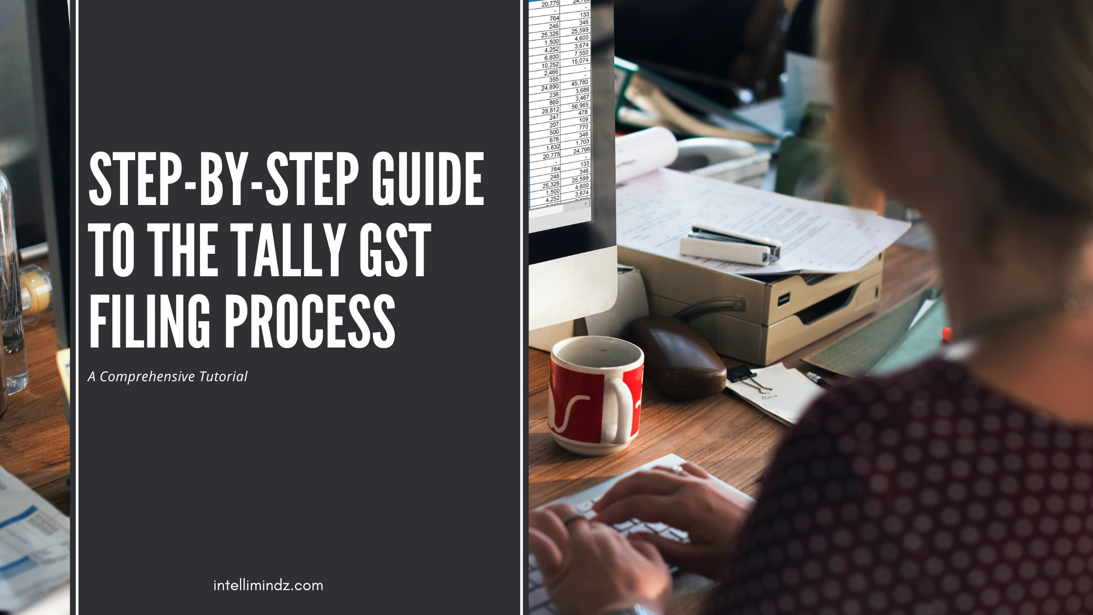 Step-by-Step Guide to the Tally GST Filing Process: A Comprehensive ...